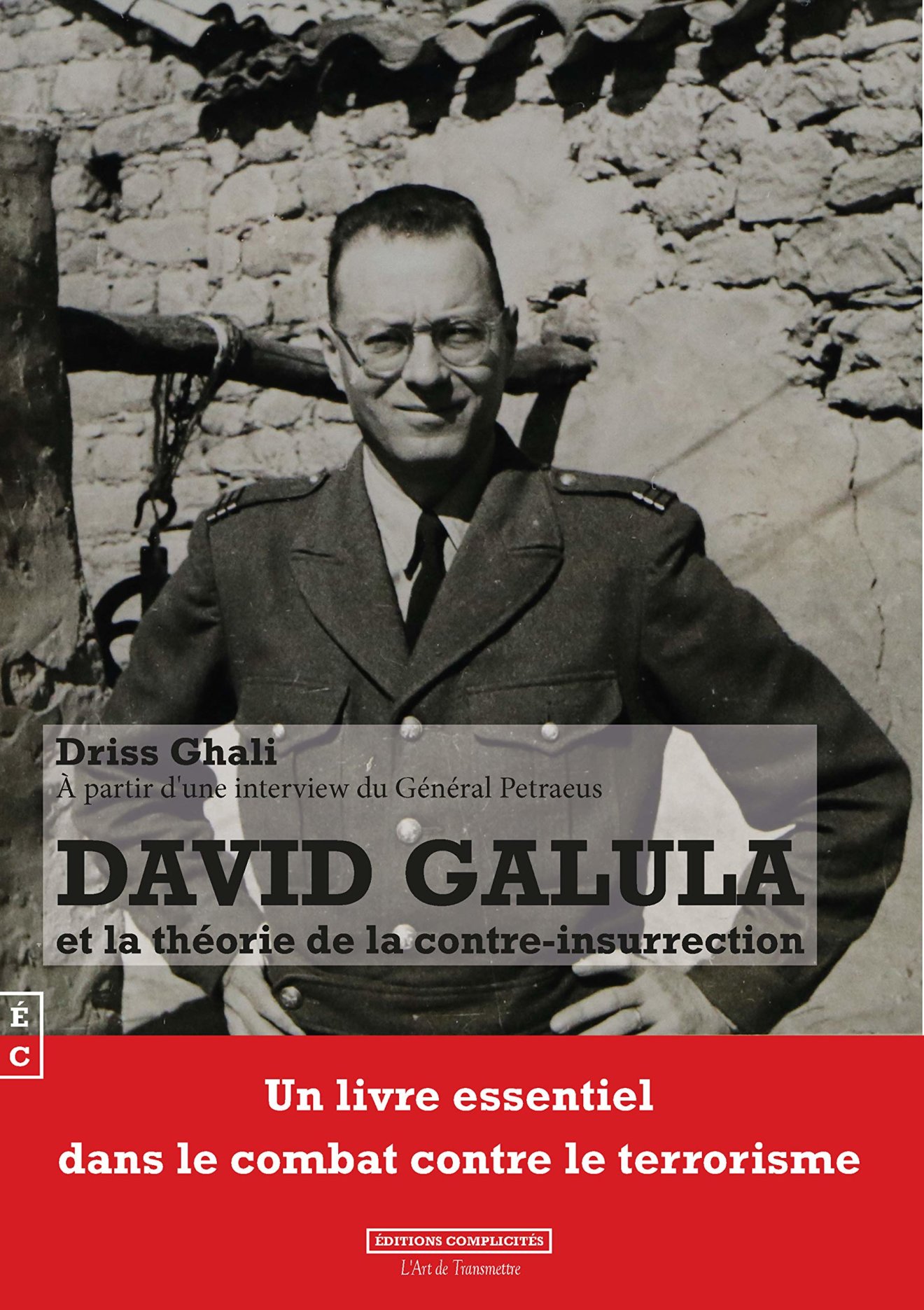 David Galula et la théorie de la contre-insurrection : un ouvrage à ...