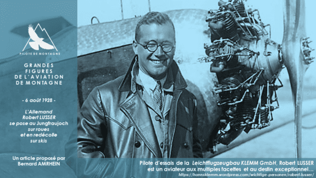 6 août 1928 – L’Allemand Robert Lusser se pose au Jungfraujoch sur ...