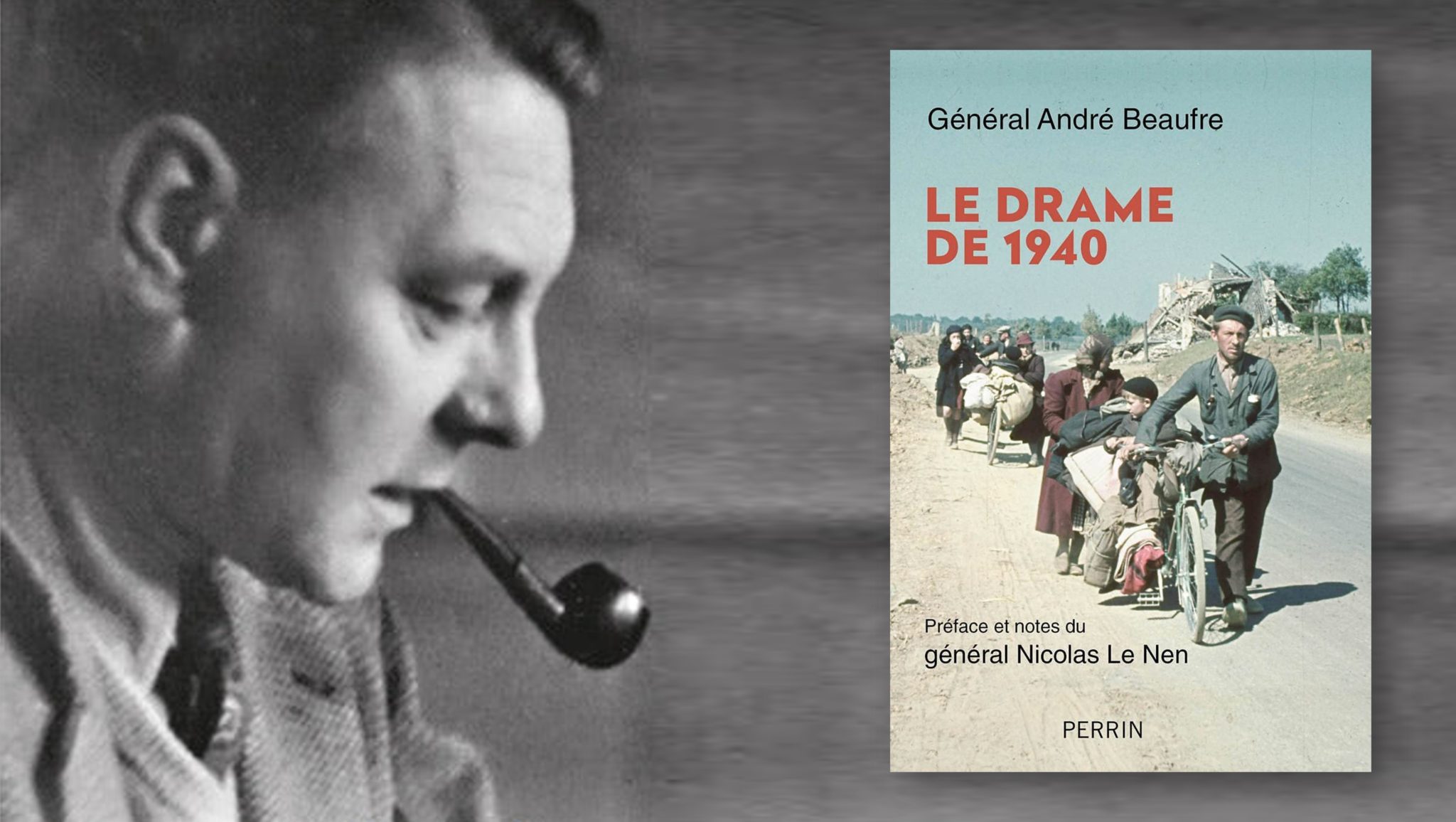LIVRE : Le drame de 1940, du général André Beaufre | Theatrum Belli